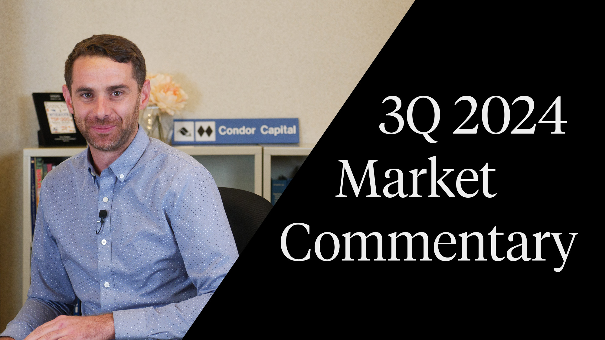 3rd Quarter 2024 Market Commentary with Condor Capital
